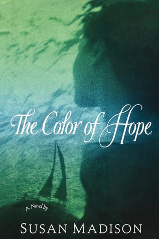 The Color of Hope by Susan Madison