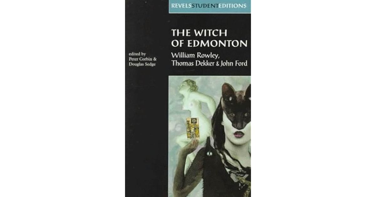 The Witch of Edmonton by Thomas Dekker