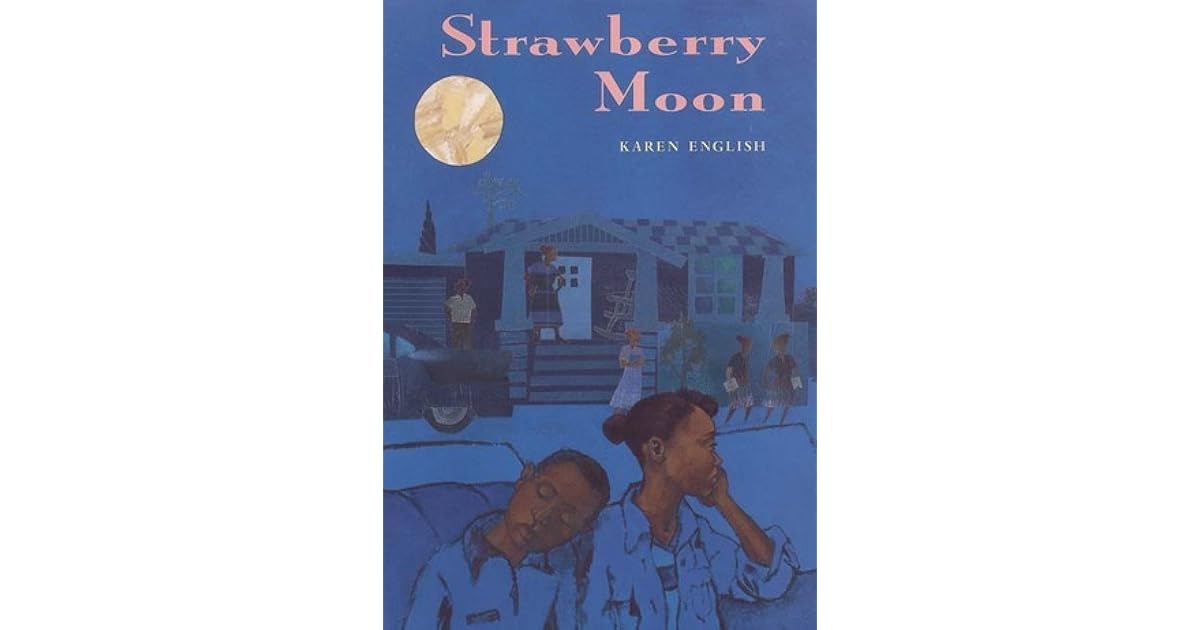 Strawberry Moon by Karen English