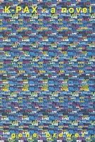 K-Pax (K-Pax, #1) by Gene Brewer — Reviews, Discussion, Bookclubs, Lists