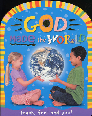 God Made the World by Roger Priddy
