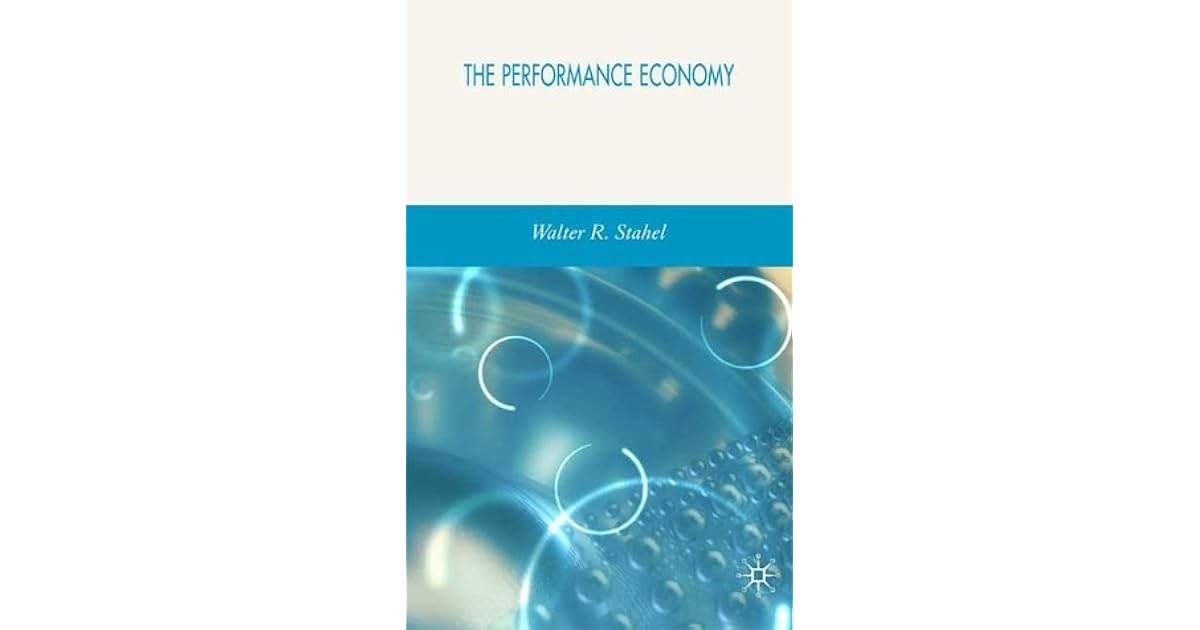 The Performance Economy by Walter R. Stahel