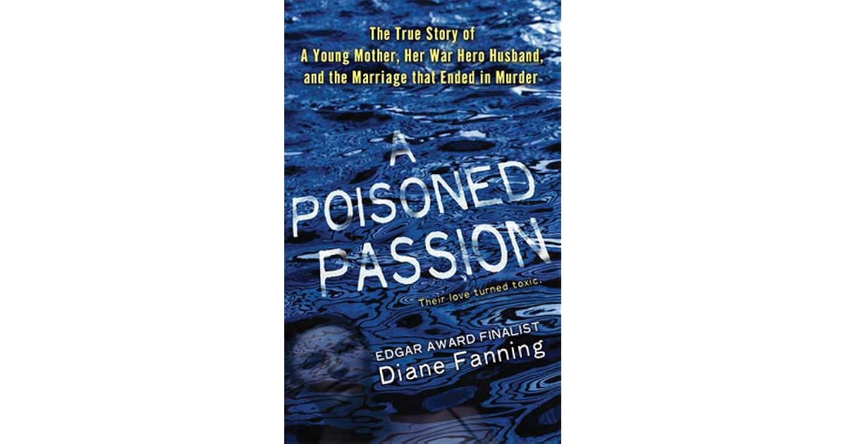 A Poisoned Passion by Diane Fanning
