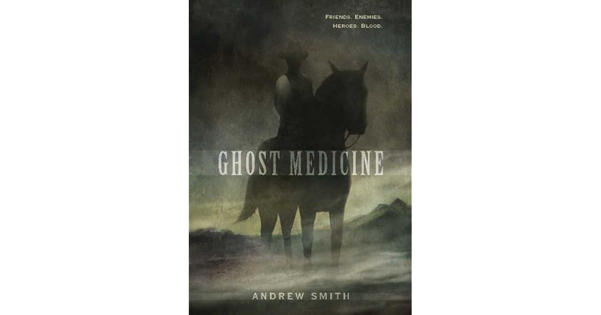 Ghost Medicine by Andrew Smith