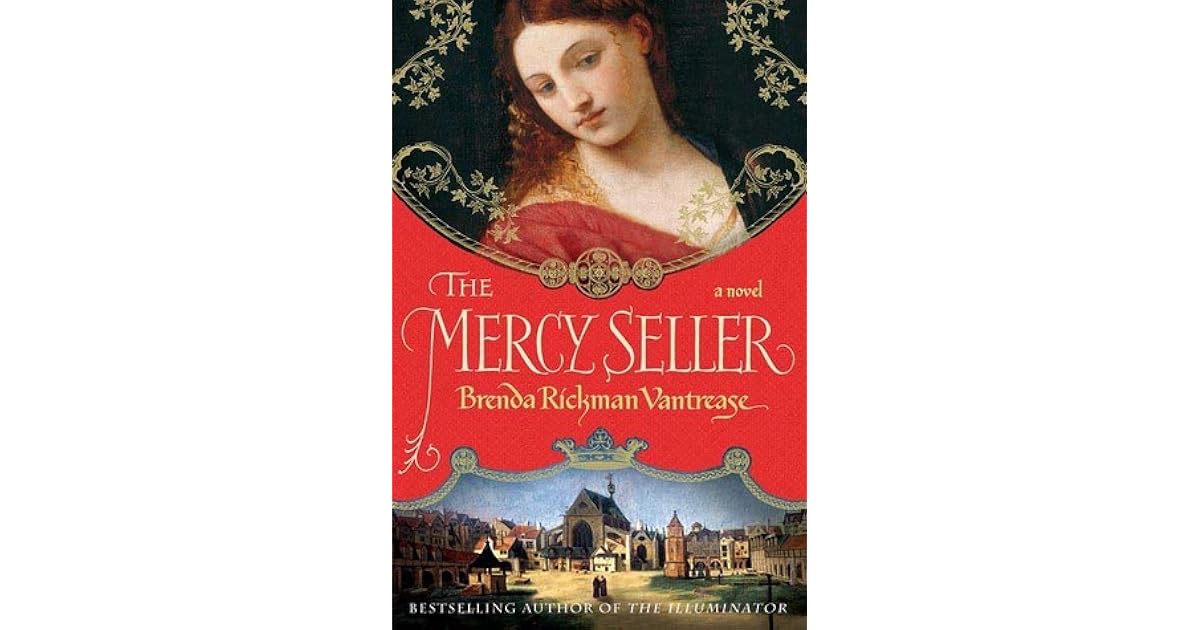 The Mercy Seller (Illuminator, #2) by Brenda Rickman Vantrease