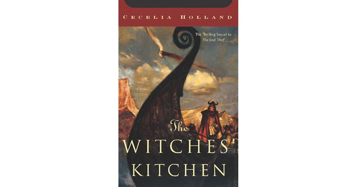 The Witches' Kitchen by Cecelia Holland