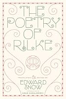 The Poetry of Rilke by Rainer Maria Rilke