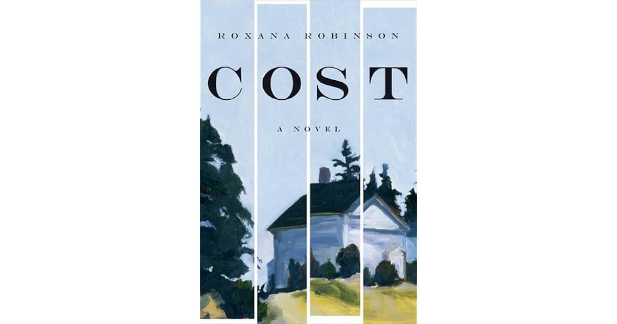 Cost by Roxana Robinson