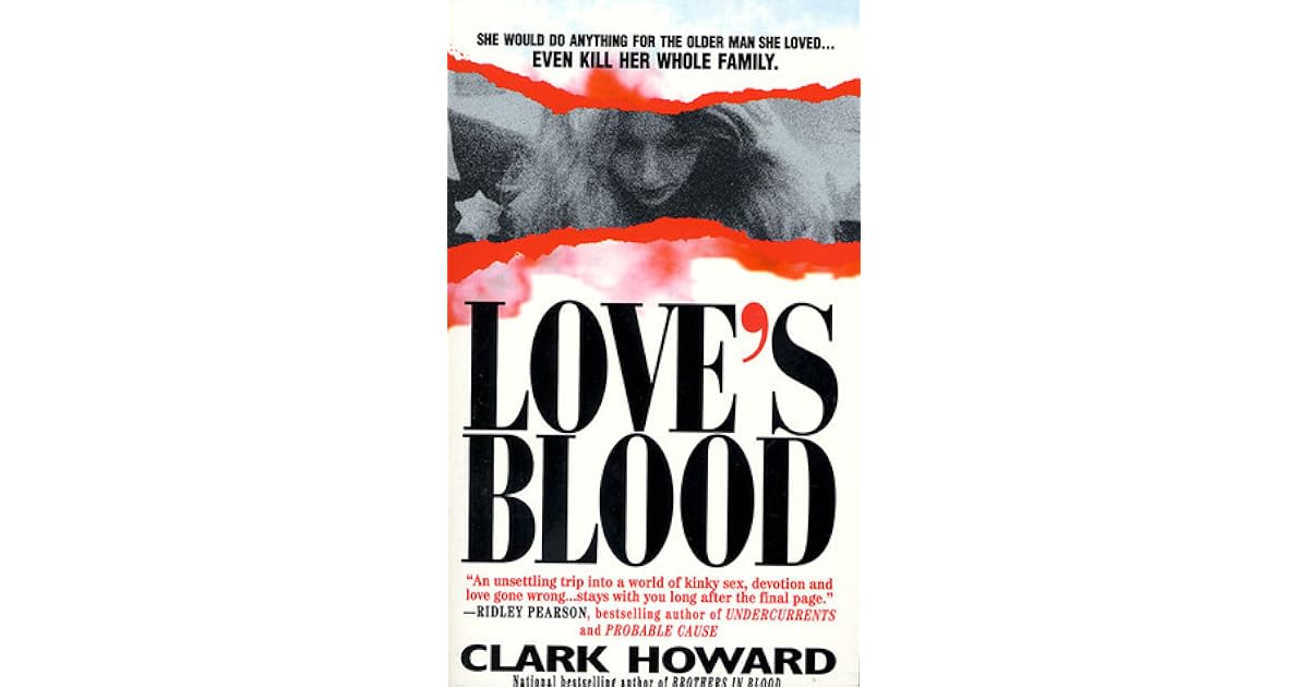 Love's Blood by Clark Howard