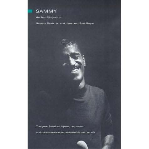 Sammy: The Autobiography of Sammy Davis, Jr. by Sammy Davis Jr ...