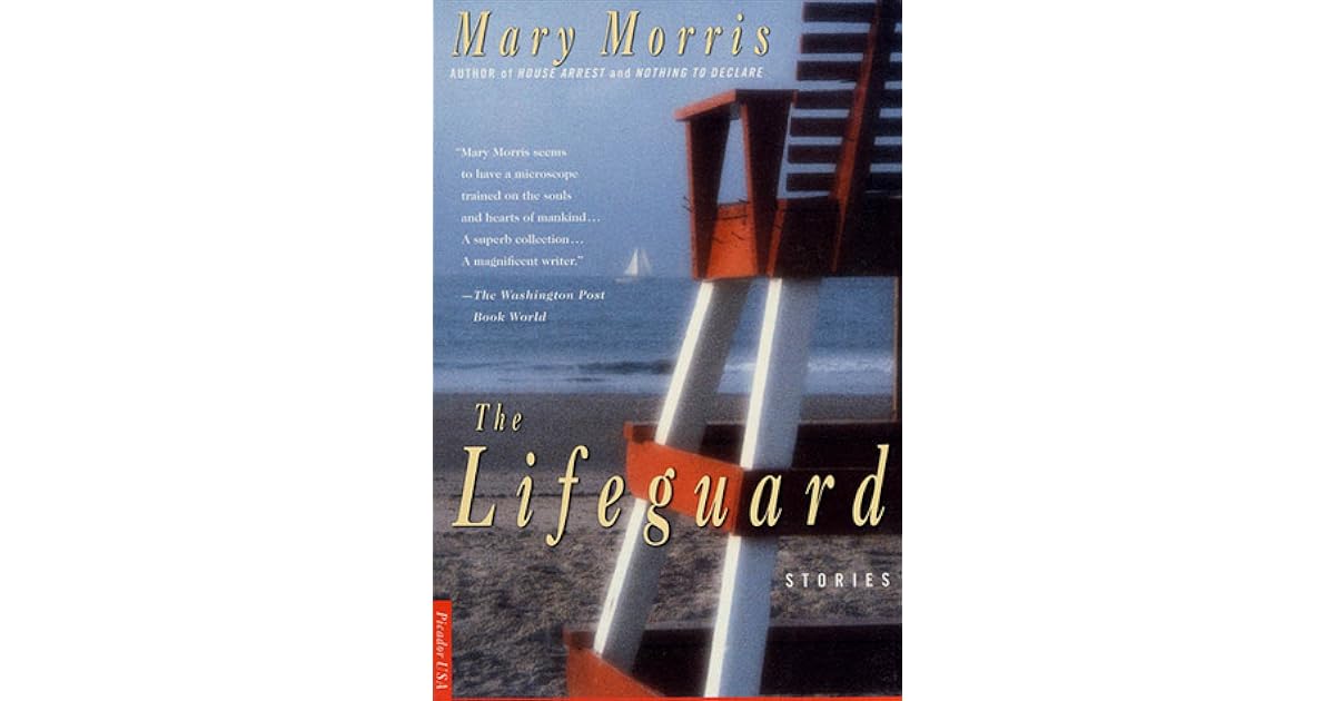 The Lifeguard by Mary Morris