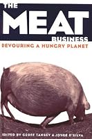 The Meat Business: Devouring a Hungry Planet by Geoff Tansey
