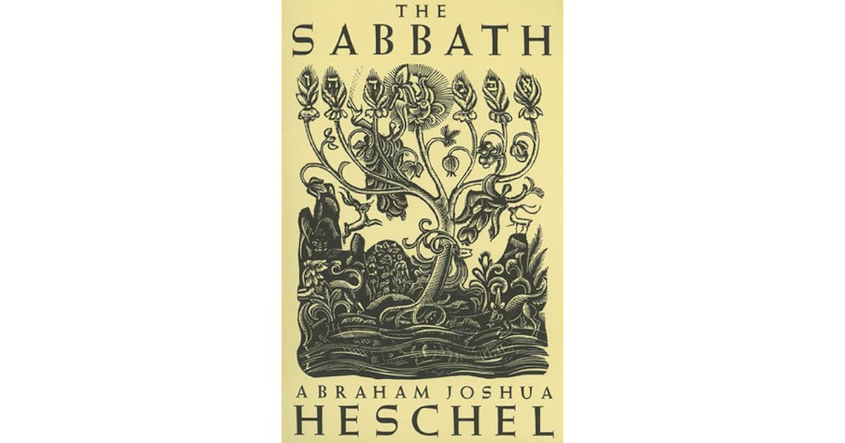The Sabbath by Abraham Joshua Heschel