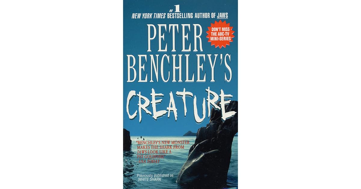 Peter Benchley's Creature by Peter Benchley
