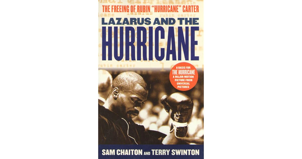 Lazarus and the Hurricane: The Freeing of Rubin "Hurricane" Carter by ...