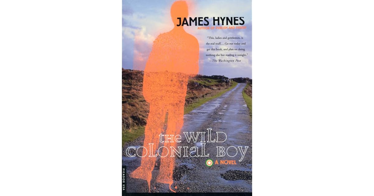 The Wild Colonial Boy by James Hynes