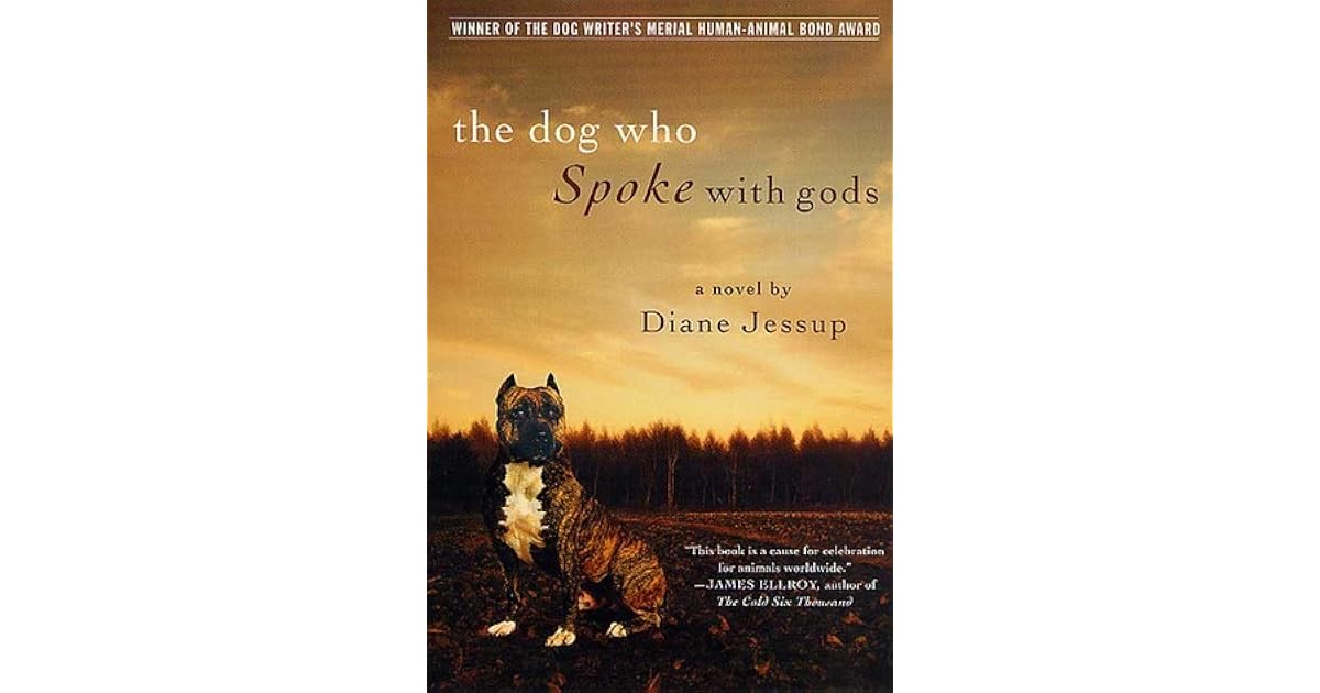 The Dog Who Spoke with Gods by Diane Jessup