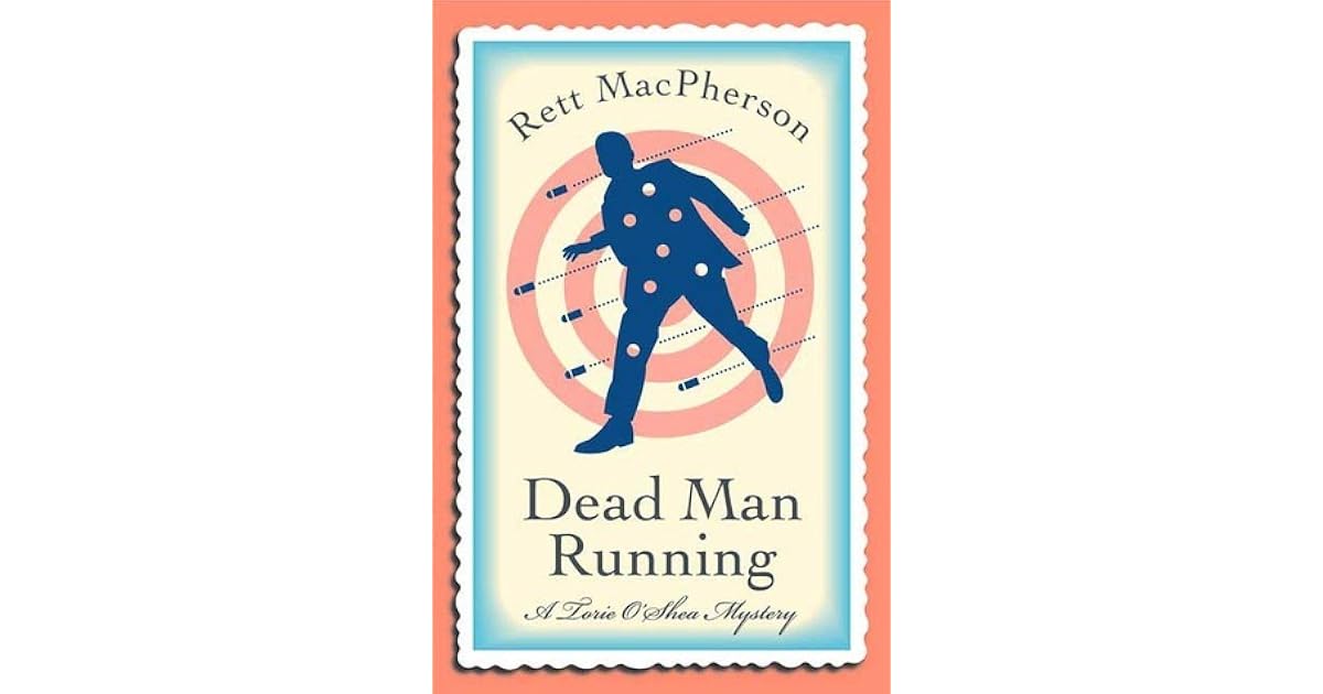 Dead Man Running (Torie O'Shea, #9) by Rett MacPherson