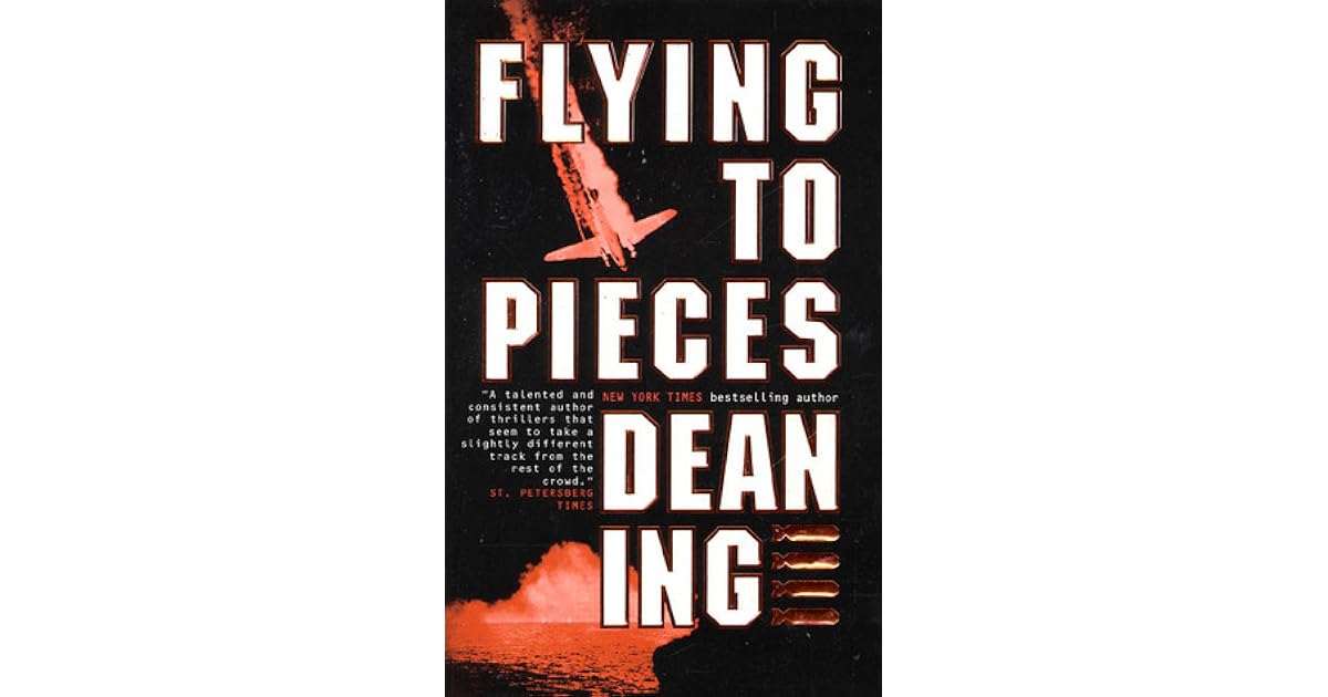 Flying To Pieces by Dean Ing