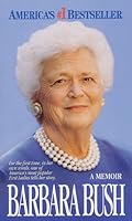 Barbara Bush: A Memoir by Barbara Bush