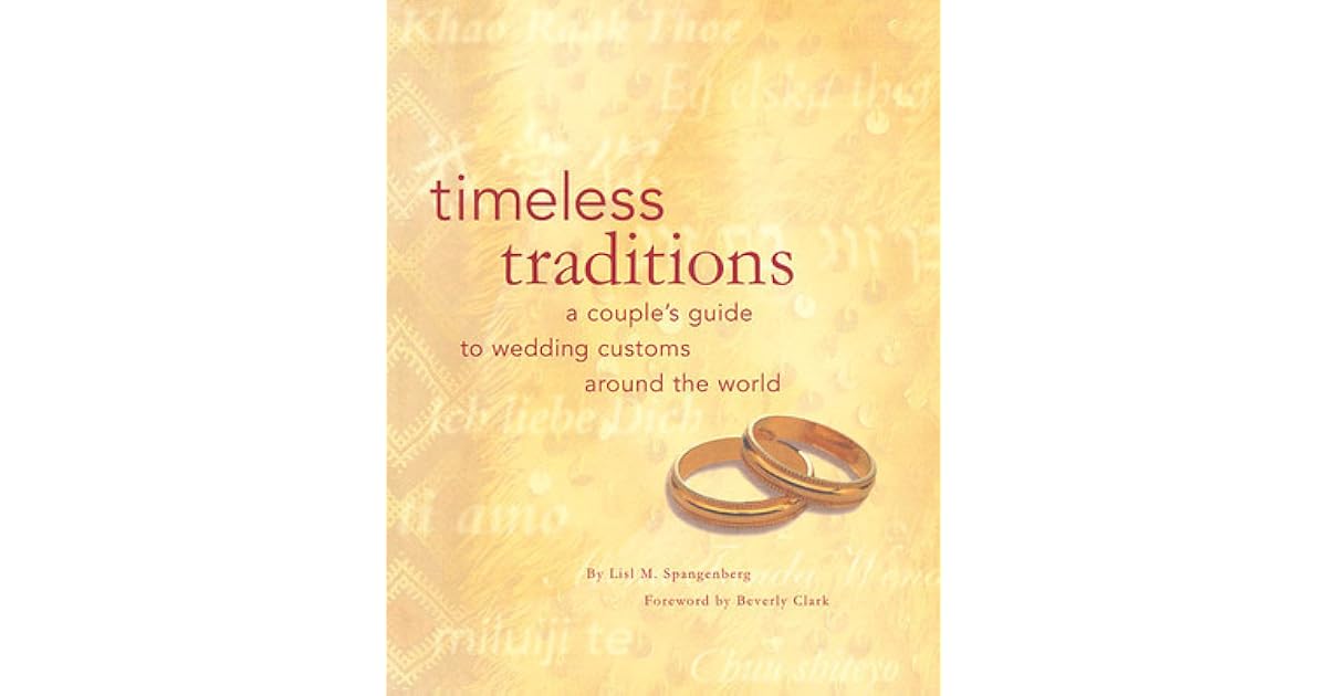 Timeless Traditions: How to Blend Wedding Customs from Around the World ...