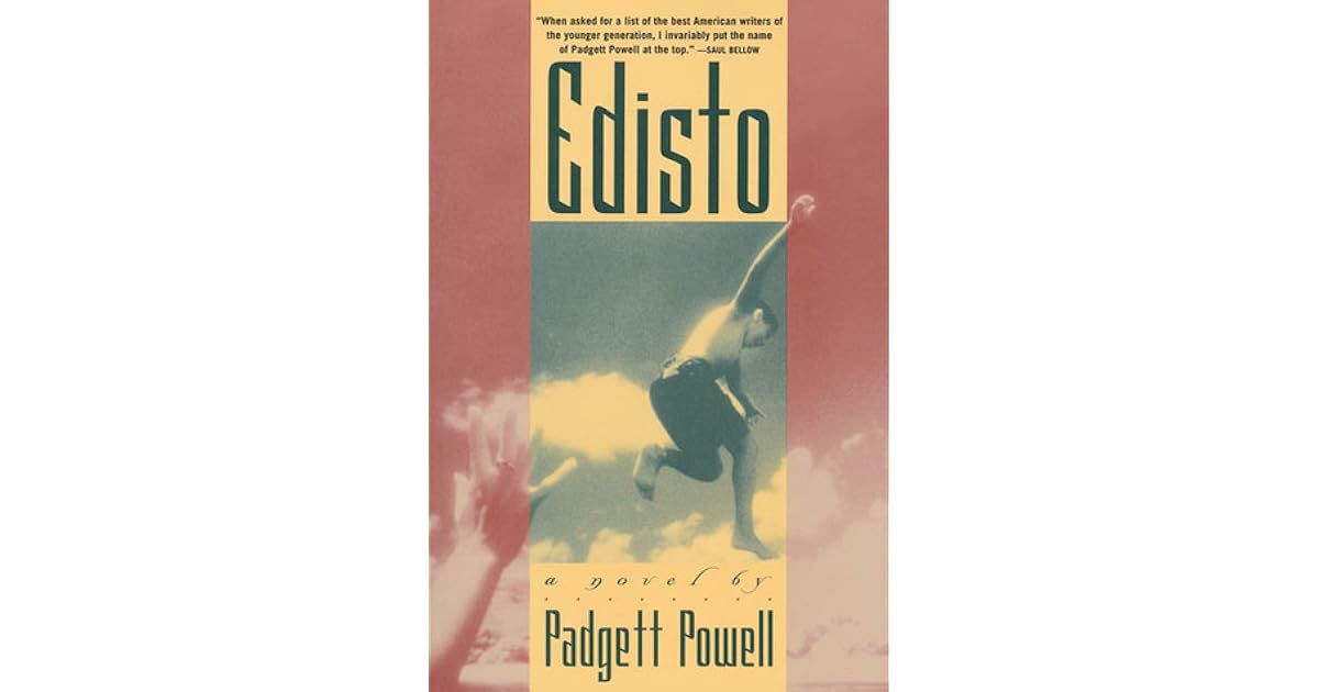 Edisto by Padgett Powell