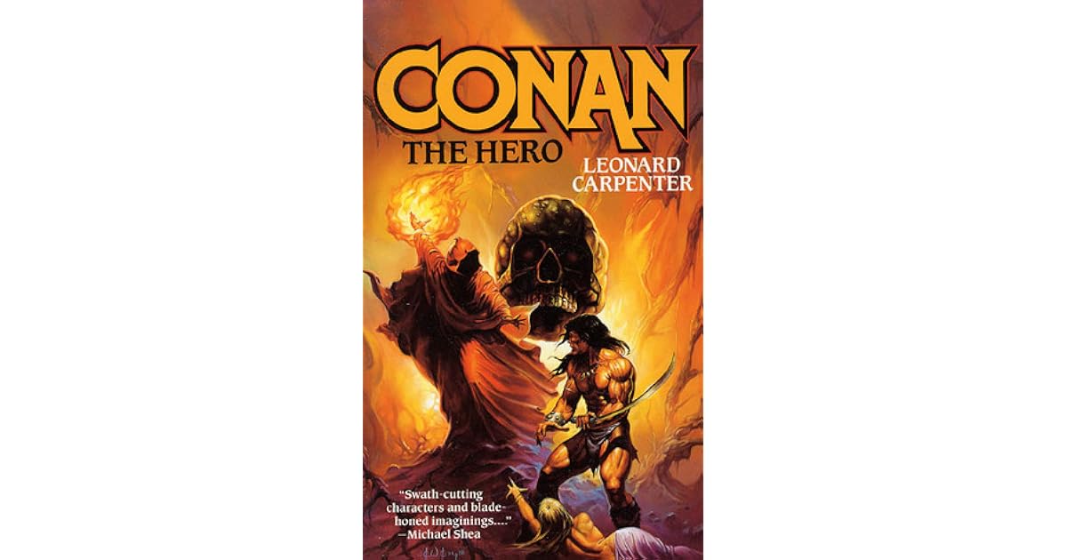 Conan The Hero by Leonard Carpenter