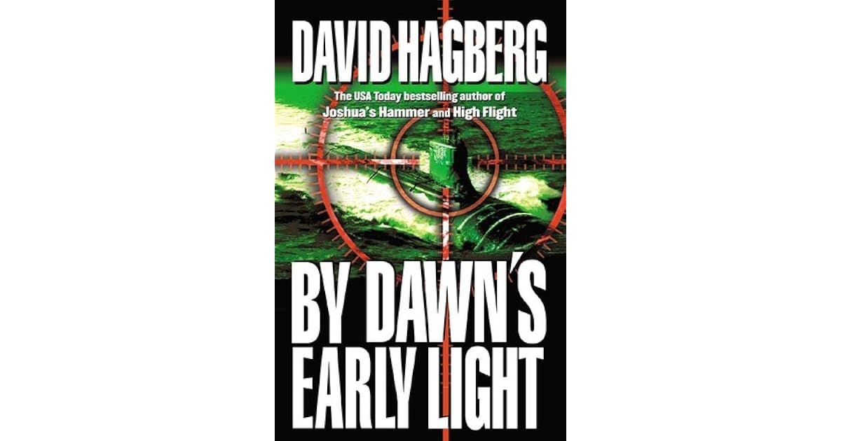 By Dawn's Early Light by David Hagberg