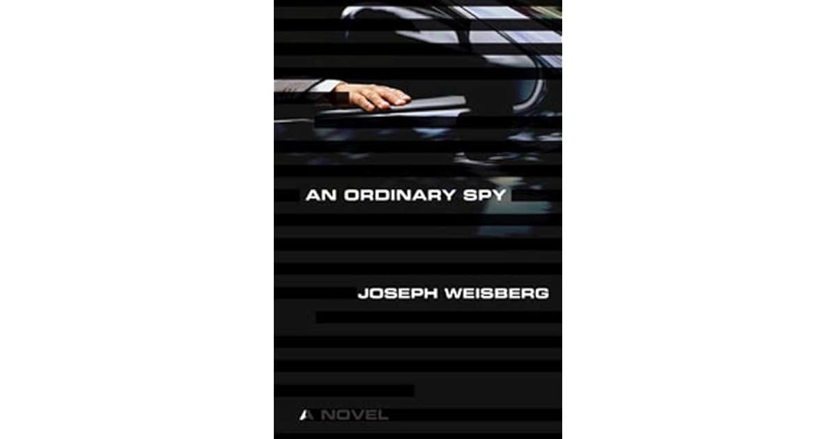 An Ordinary Spy by Joseph Weisberg