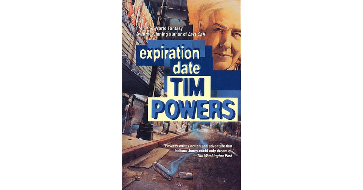 Expiration Date by Tim Powers