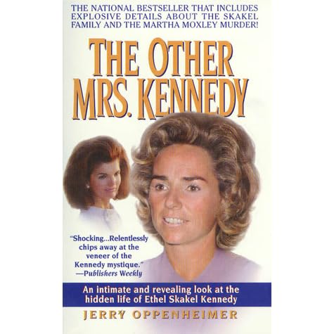 The Other Mrs. Kennedy: An intimate and revealing look at the hidden ...