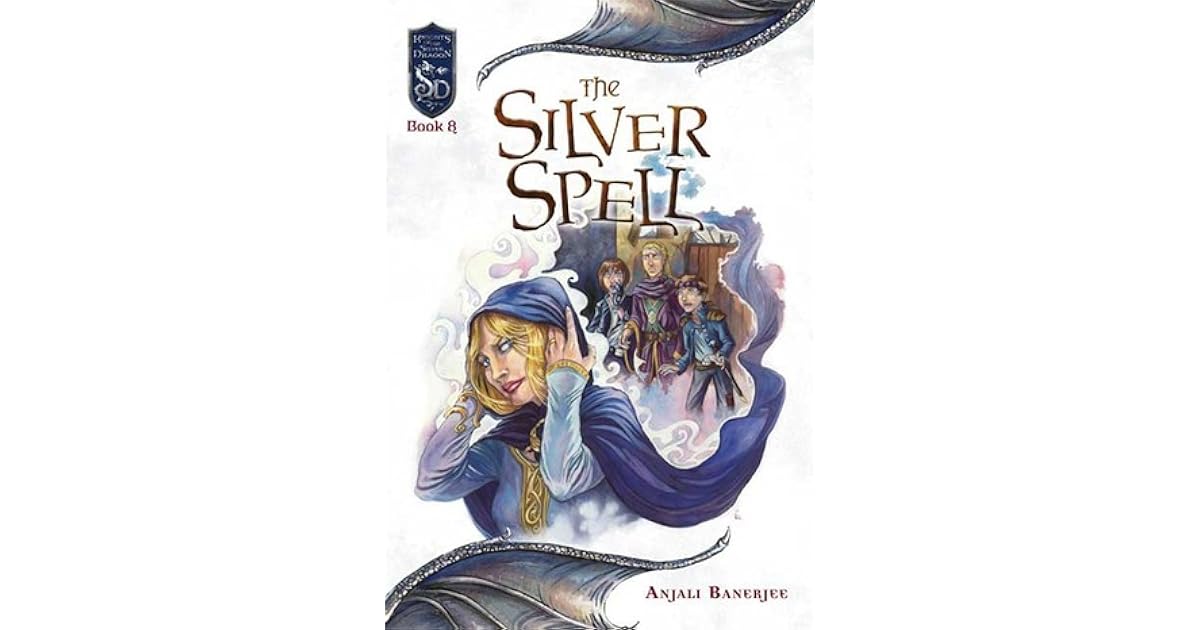 The Silver Spell by Anjali Banerjee