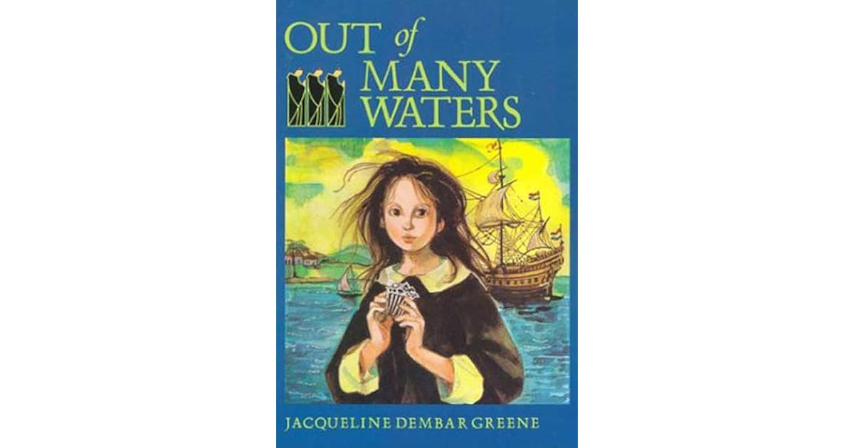 Out of Many Waters by Jacqueline Dembar Greene