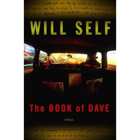 The Book of Dave: A Revelation of the Recent Past and the Distant ...