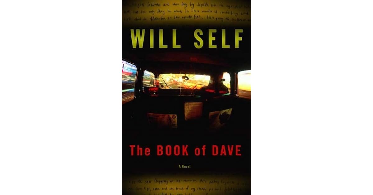 The Book of Dave: A Revelation of the Recent Past and the Distant ...