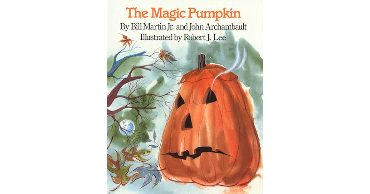 The Magic Pumpkin by Bill Martin Jr.