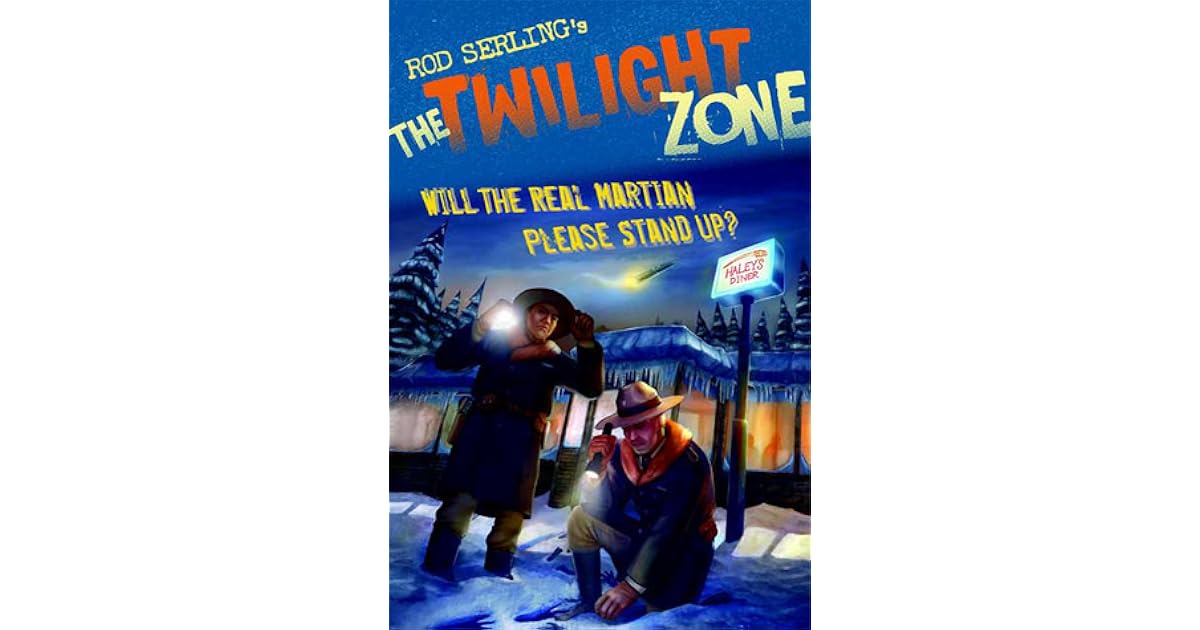 The Twilight Zone: Will the Real Martian Please Stand Up? by Mark Kneece