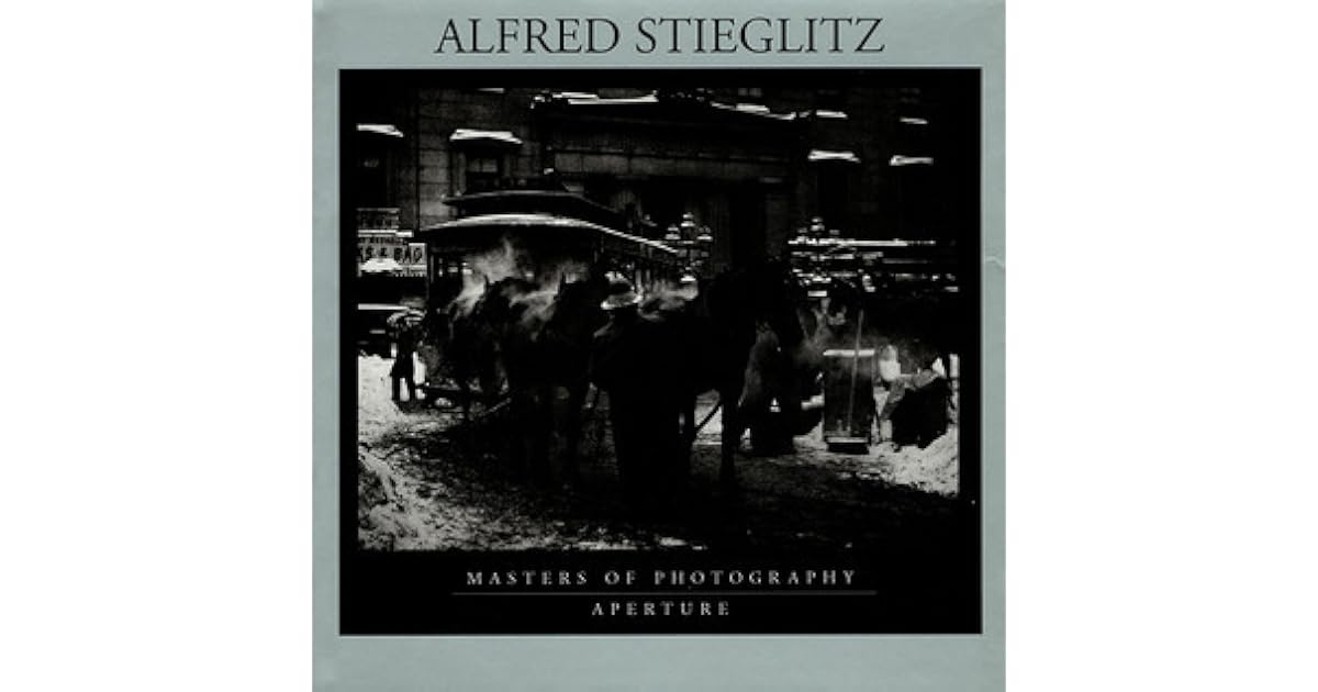Alfred Stieglitz: Masters of Photography Series by Aperture