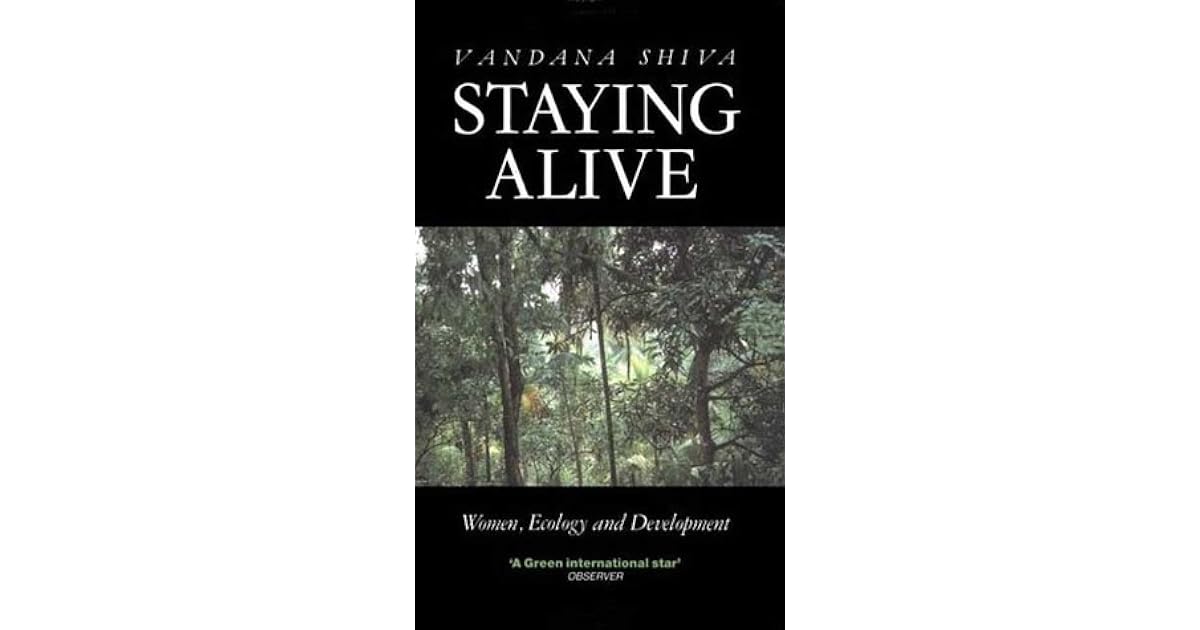 Staying Alive: Women, Ecology and Development by Vandana Shiva