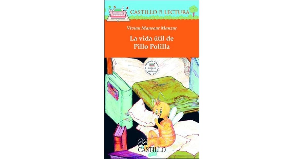 La vida útil de Pillo Polilla by Vivian Mansour Manzur