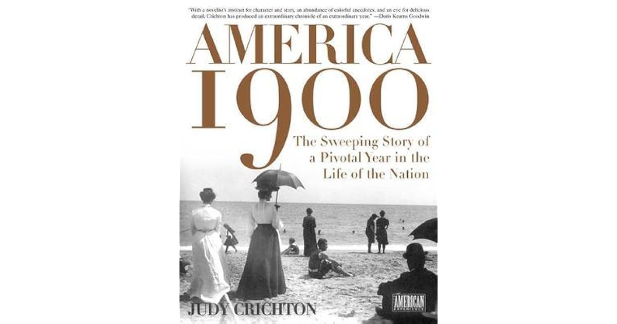 America 1900: The Turning Point by Judy Crichton
