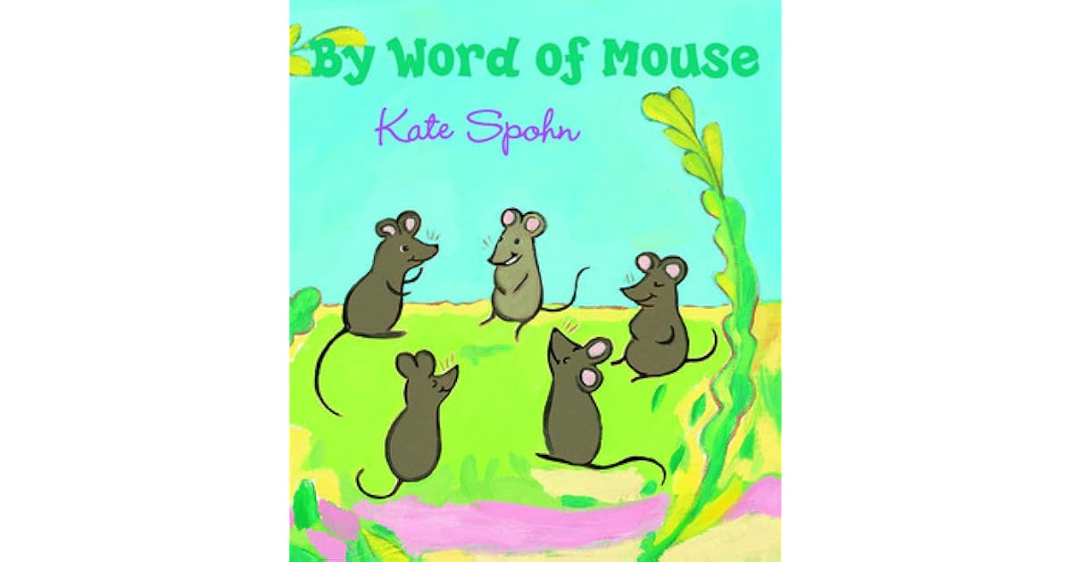 By Word Of Mouse by Kate Spohn