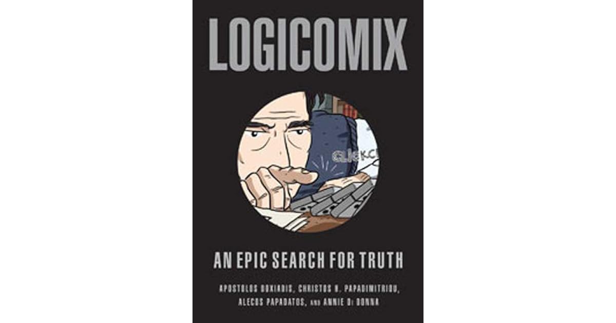 Logicomix: An Epic Search for Truth by Apostolos Doxiadis
