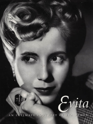 Evita: An Intimate Portrait of Eva Peron by Tomas de Elia