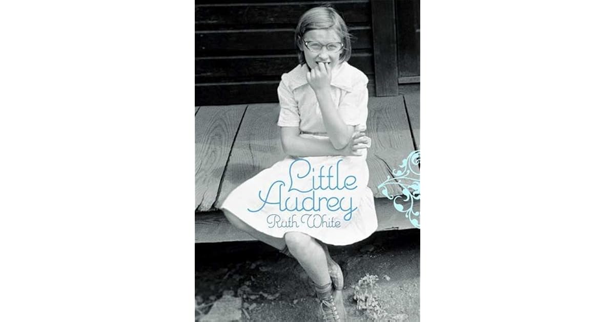 Little Audrey by Ruth White
