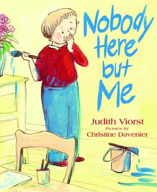 Nobody Here but Me by Judith Viorst