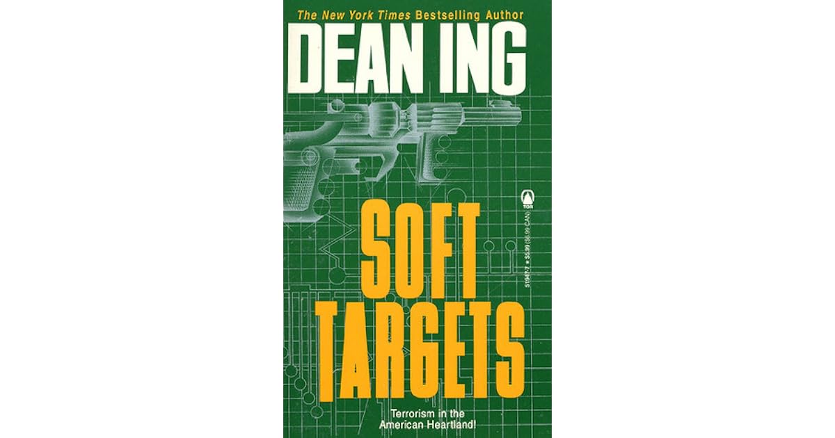 Soft Targets by Dean Ing