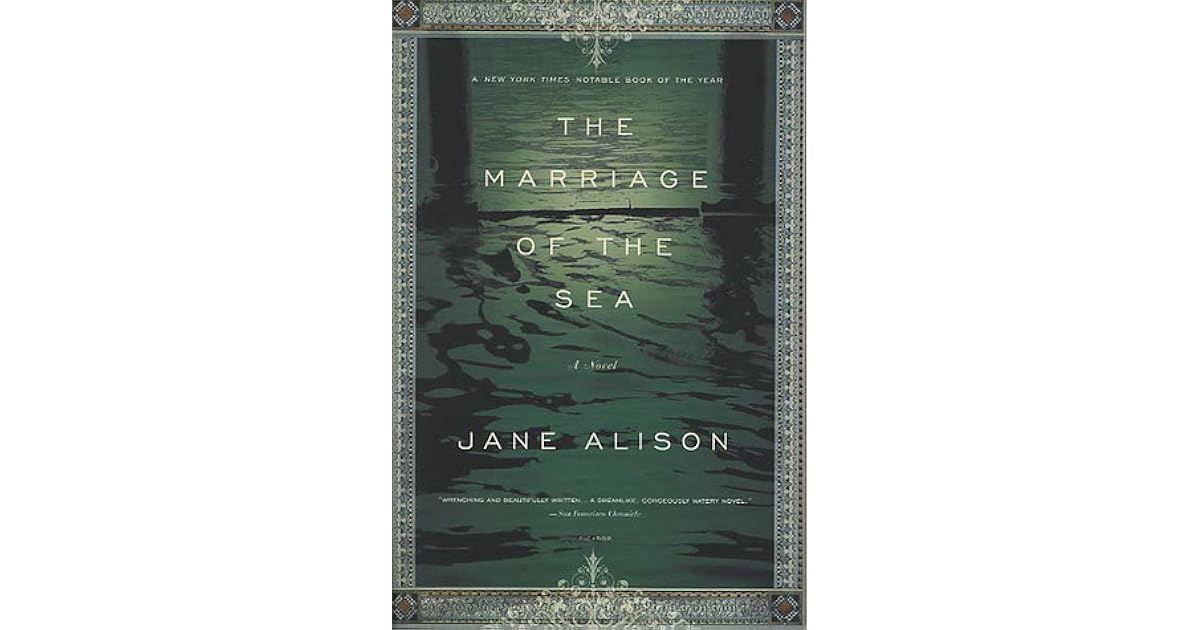 The Marriage of the Sea: A Novel by Jane Alison