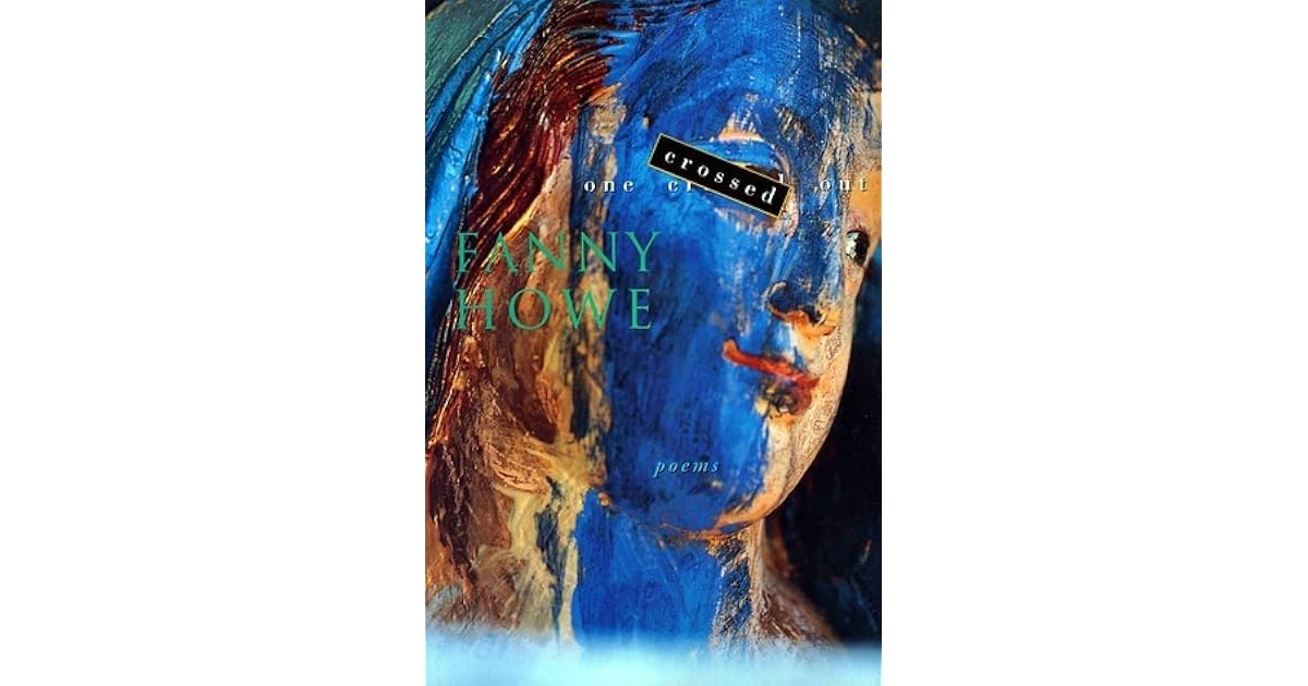 One Crossed Out: Poems by Fanny Howe