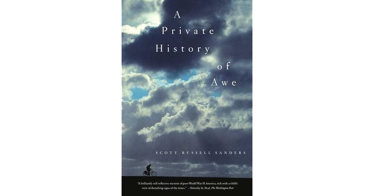 A Private History of Awe by Scott Russell Sanders
